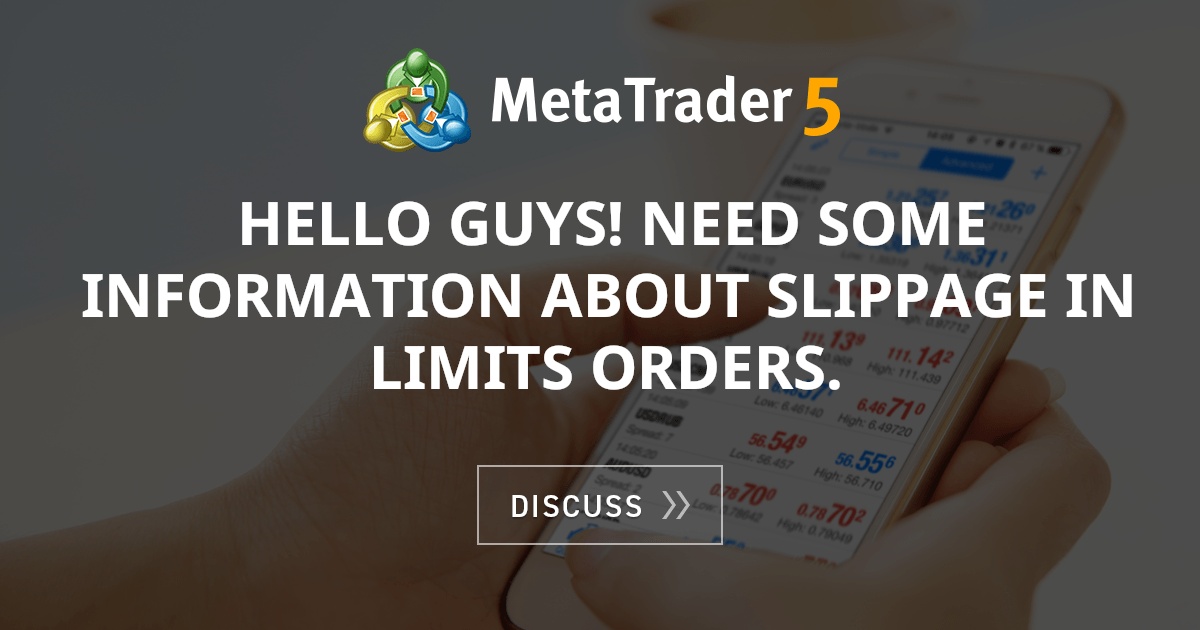 Hello Guys Need Some Information About Slippage In Limits Orders Limit Orders General