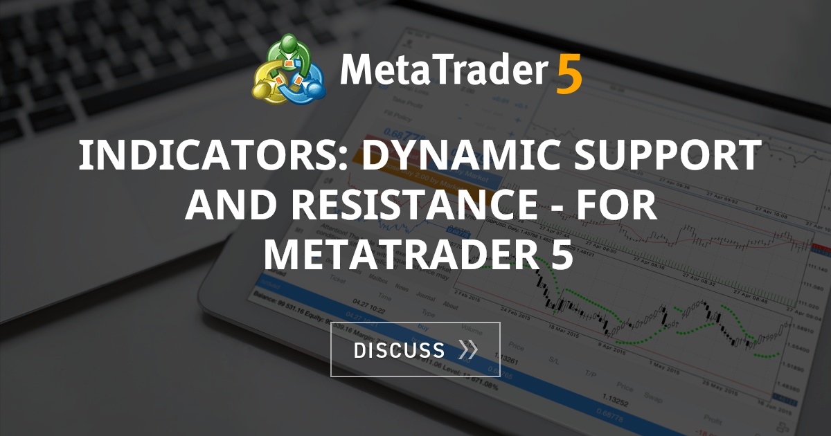 Indicators: Dynamic Support and Resistance - for MetaTrader 5 ... Indicators: Dynamic Support and Resistance - for MetaTrader 5 ...