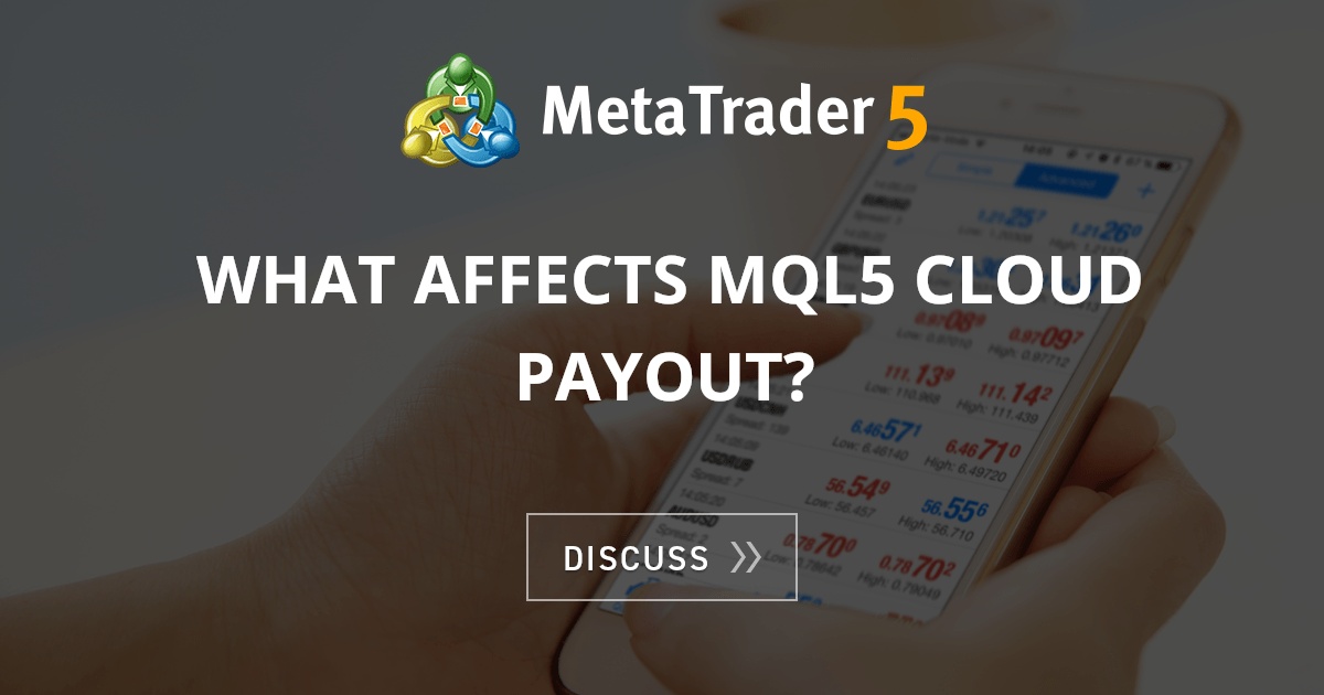What affects MQL5 Cloud payout? - Moving Average, MA - General - MQL5 programming forum