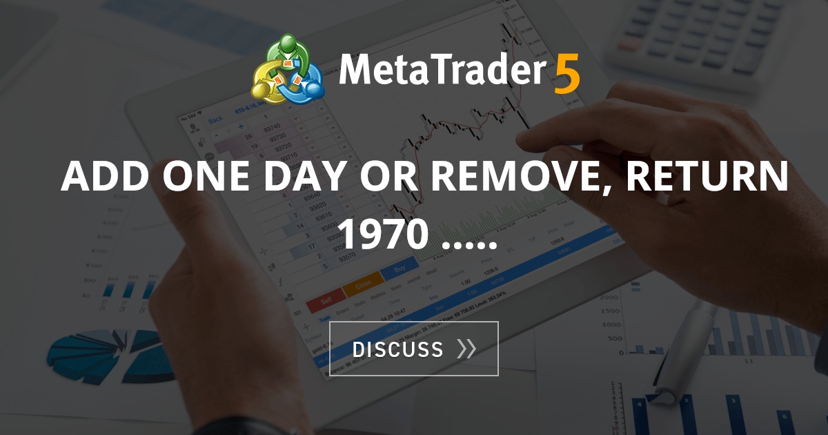 add one day or remove, return 1970 ..... - Average Directional Movement Index, ADX - MQL4 and ...