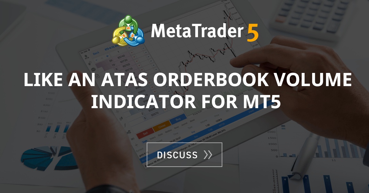 Like an Atas orderbook volume indicator for MT5 - Indices - Technical ... Like an Atas orderbook volume indicator for MT5 - Indices - Technical ...