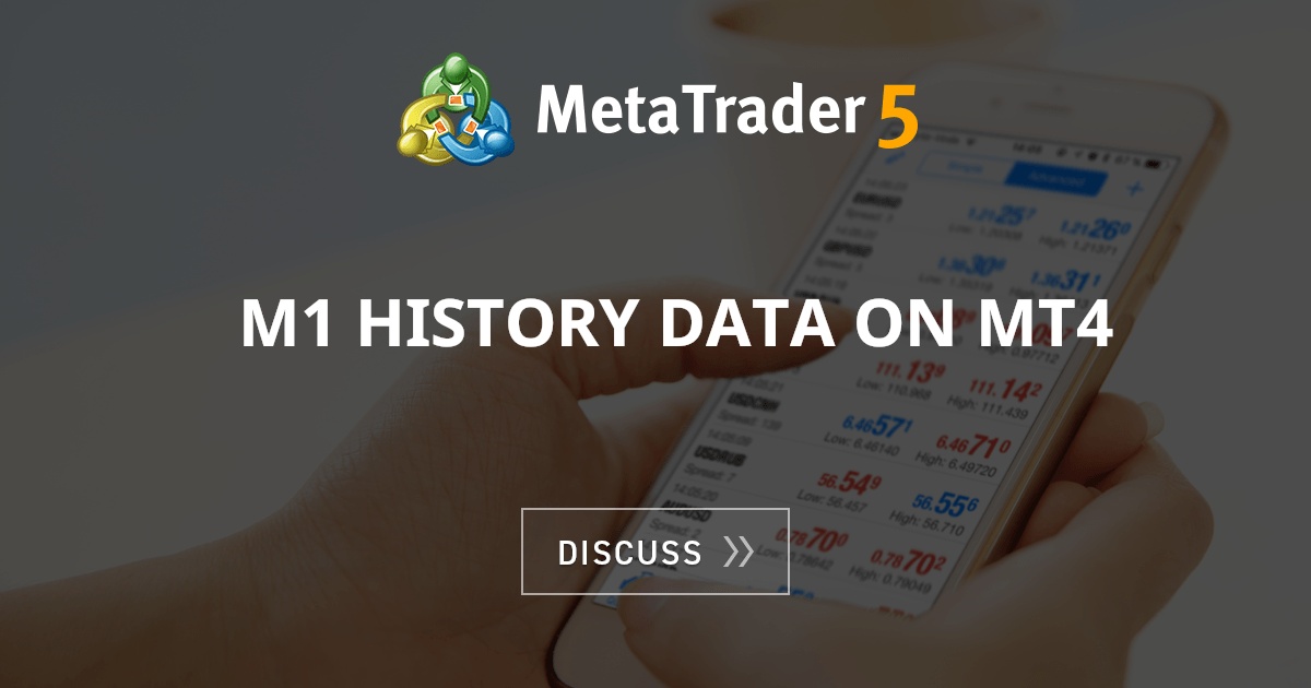 M1 history data on mt4 - Live Charts - MQL4 and MetaTrader 4 - MQL4 programming forum