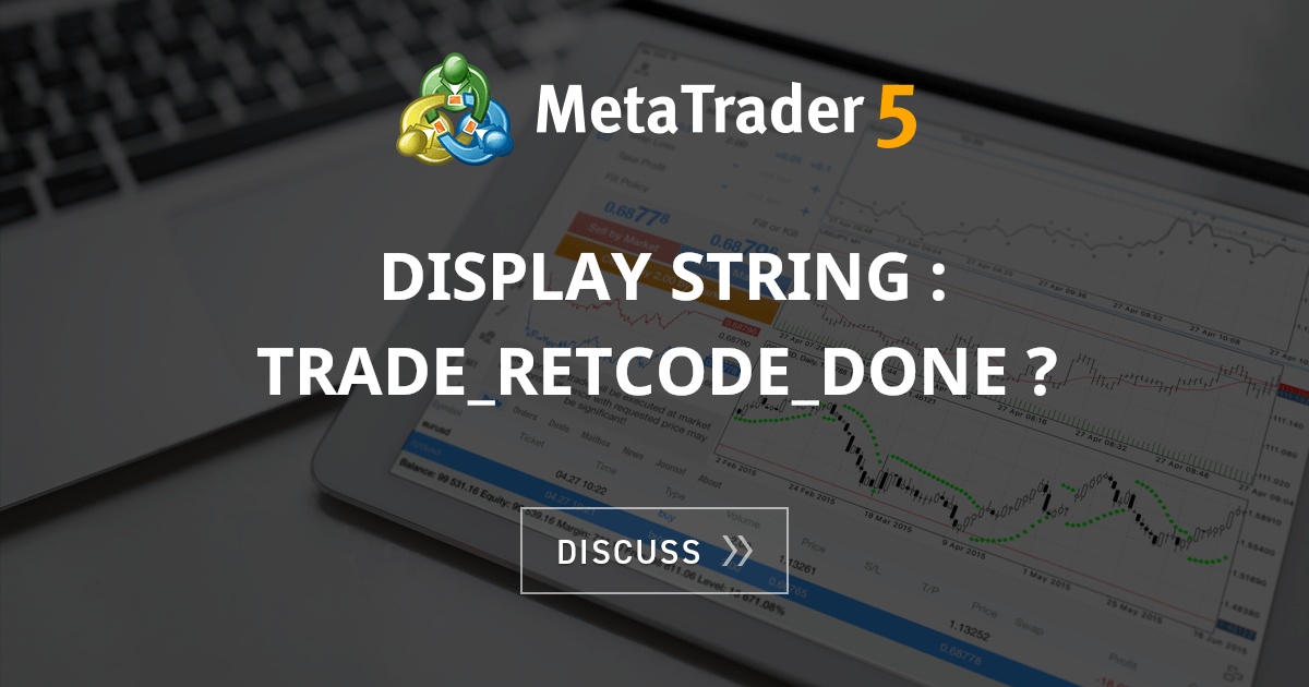 Display String Traderetcodedone Best Forex Trading Strategy Expert Advisors And 