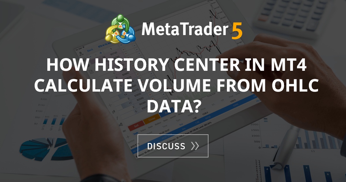 How History Center In Mt4 Calculate Volume From Ohlc Data Mt4 Mql4 And Metatrader 4 Mql4 3746