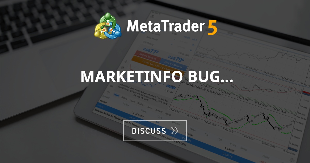 Marketinfo Bug Symbols General Mql5 Programming Forum