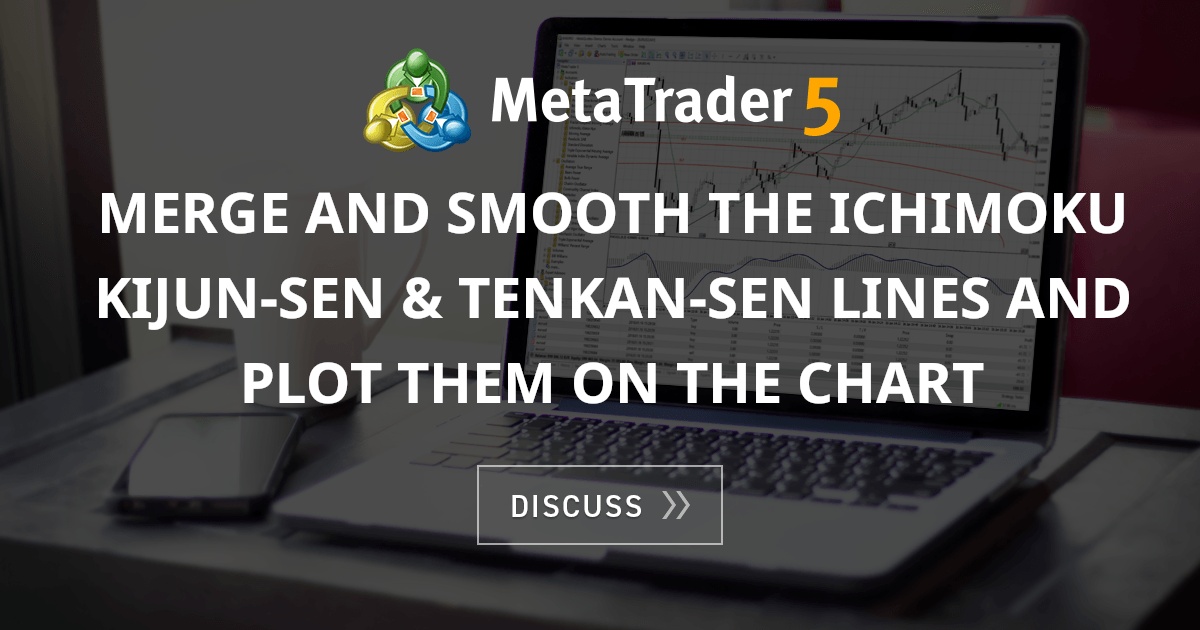 Merge and smooth the Ichimoku Kijun-Sen & Tenkan-Sen Lines and plot them on the chart - Ichimoku ...