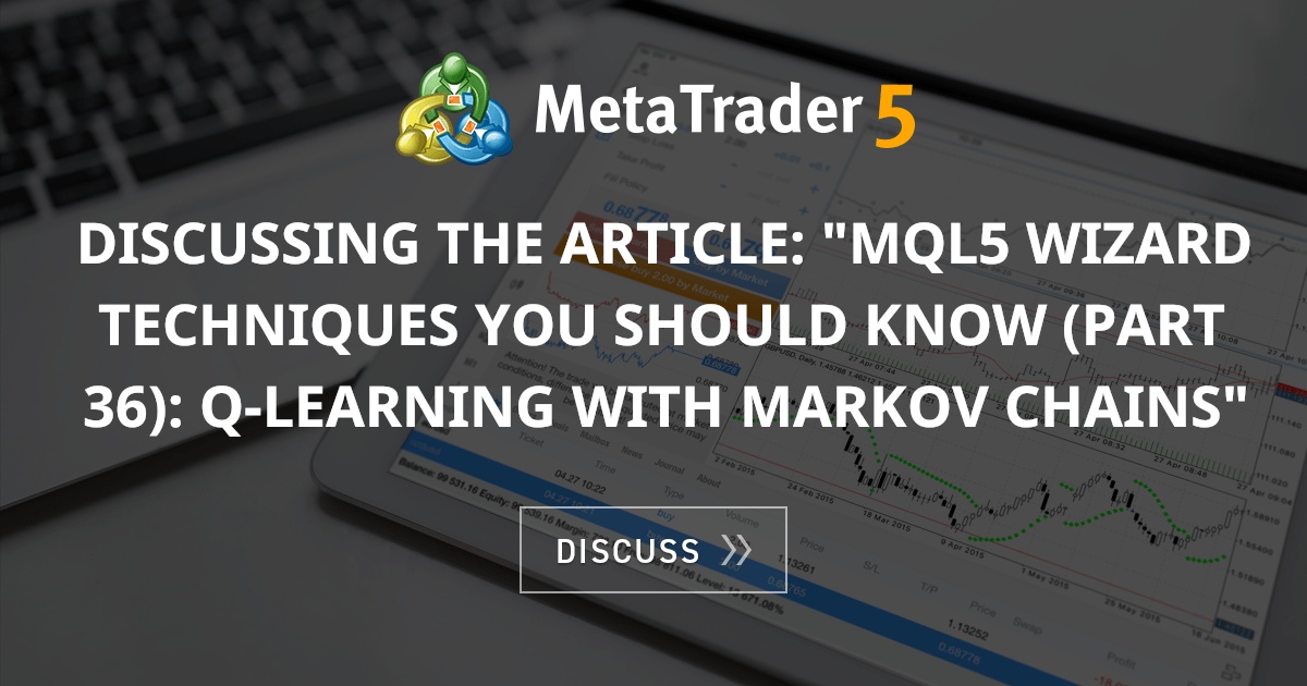 Discussing the article: "MQL5 Wizard Techniques you should know (Part 36): Q-Learning with ...