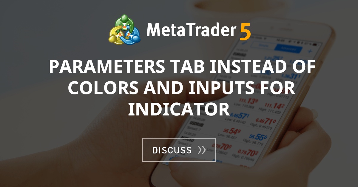 Parameters tab instead of Colors and Inputs for Indicator - Moving Average, MA - Technical ...
