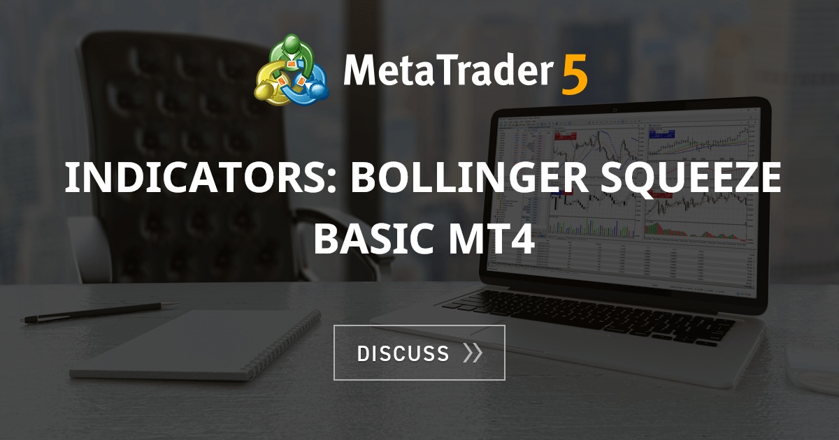 Indicators: Bollinger Squeeze Basic MT4 - Articles, Library comments - MQL5 programming forum