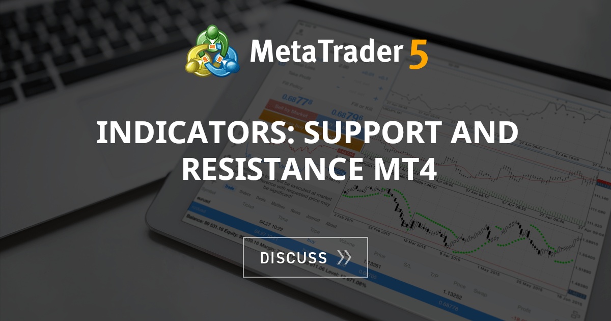 Indicators: Support and Resistance MT4 - Articles, Library comments - MQL5 programming forum