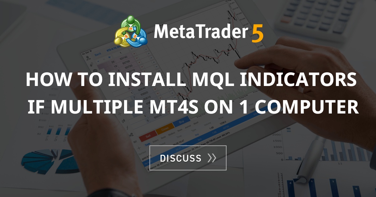 How To Install Mql Indicators If Multiple Mt4s On 1 Computer Mt4