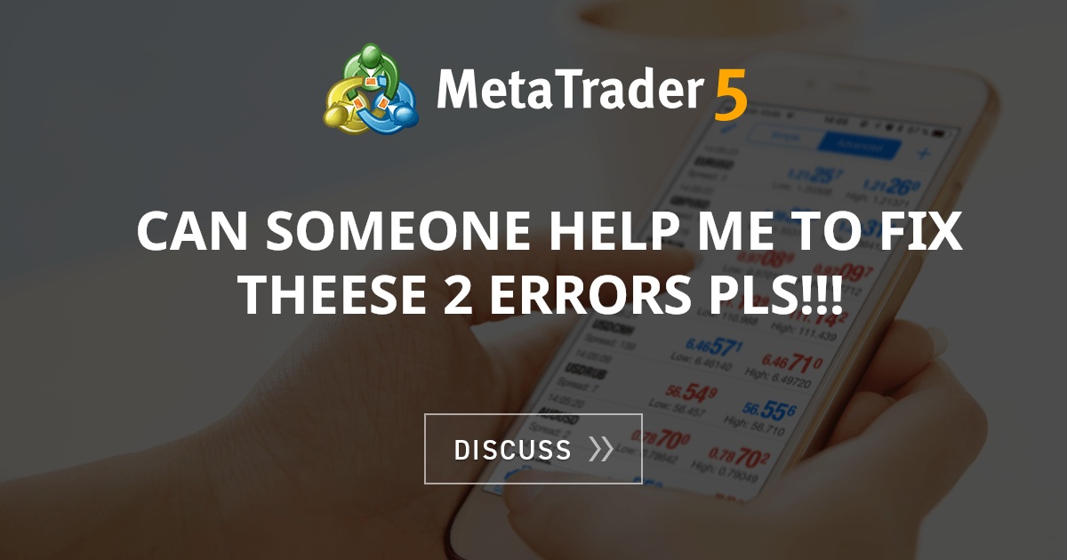 Can Someone Help Me To Fix Theese 2 Errors PLS!!! - Stop Loss - Expert Advisors and Automated ...