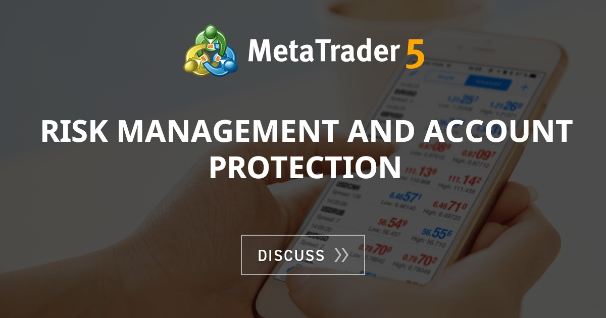 Risk Management and Account Protection - Risk Management - Expert ...