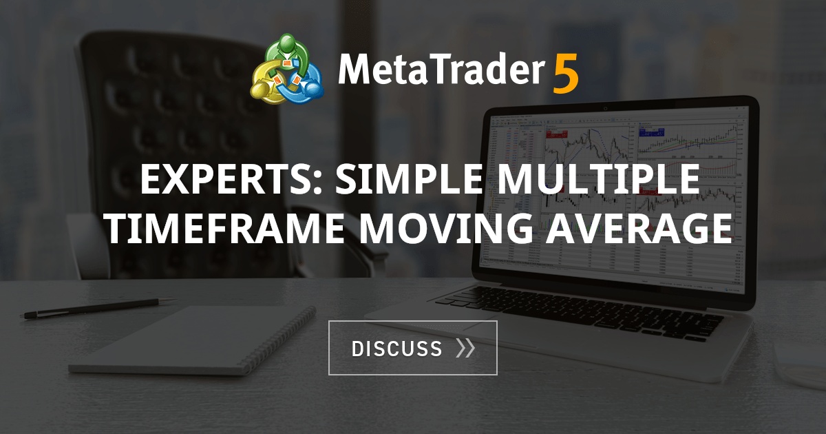 Experts: Simple Multiple Timeframe Moving Average - Timeframes - Articles, Library comments ...