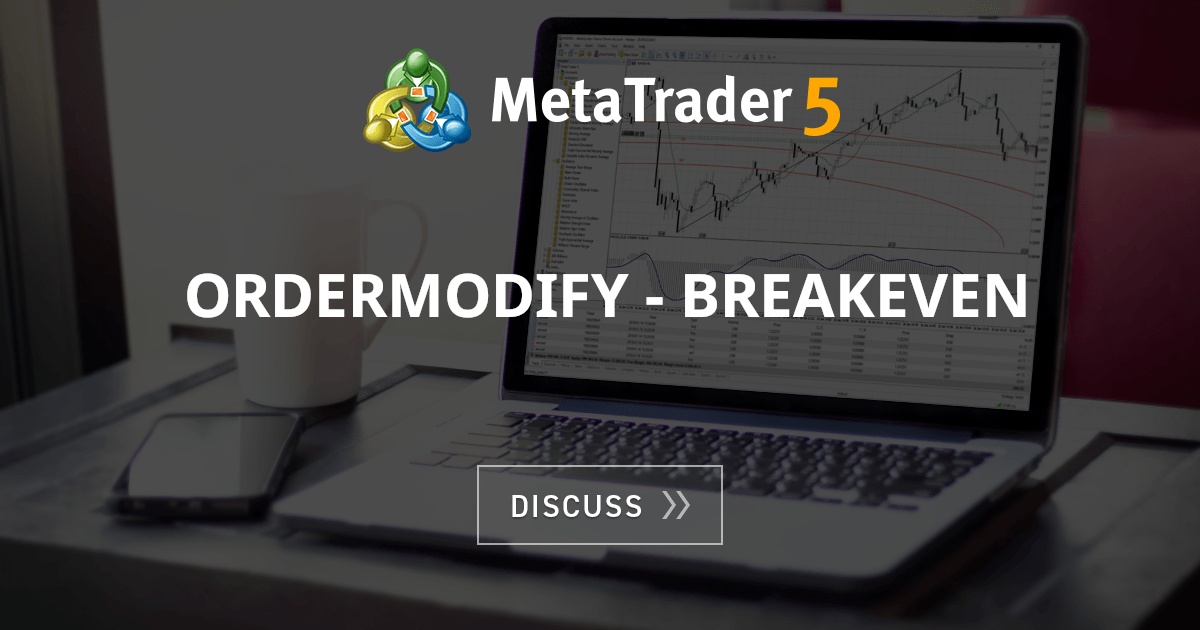 Ordermodify Breakeven Currency Trading Expert Advisors And Automated Trading Mql5