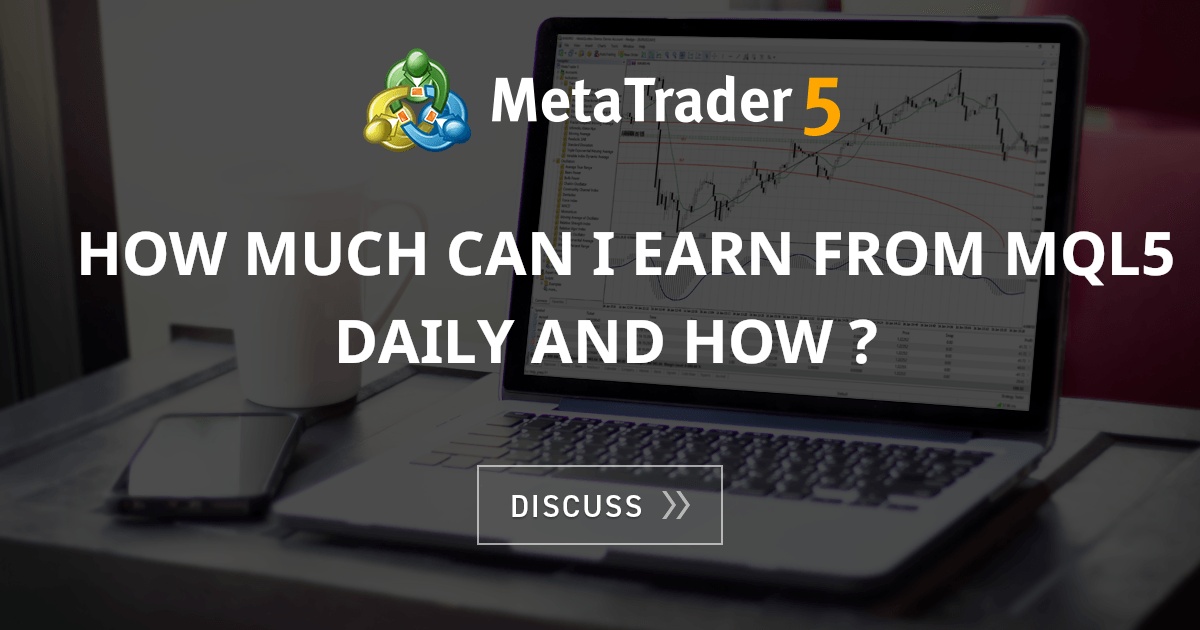 How Much Can I Earn From Mql5 Daily And How How To Making Money General Mql5 Programming 1033