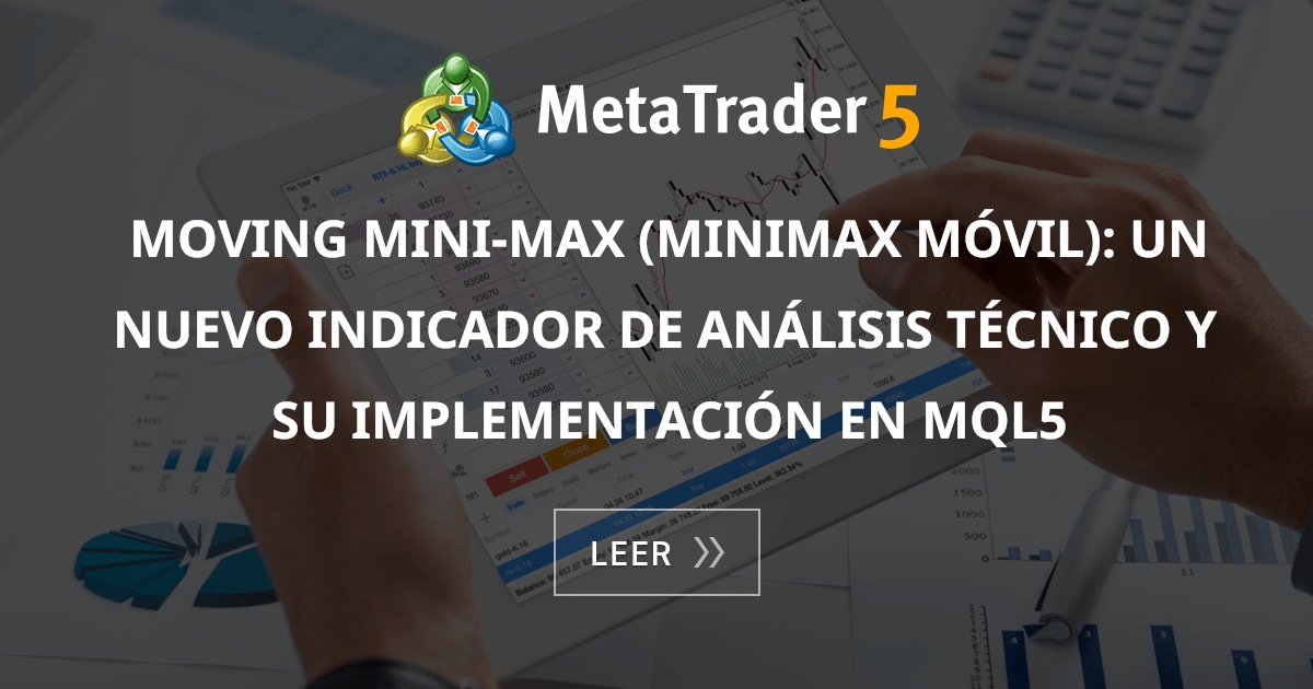 Moving Mini-Max (Minimax móvil): un nuevo indicador de análisis técnico ...