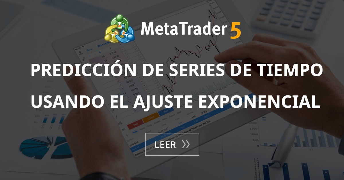 Predicción de series de tiempo usando el ajuste exponencial - Artículos sobre MQL5