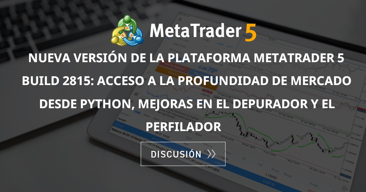 Nueva Versión De La Plataforma Metatrader 5 Build 2815 Acceso A La Profundidad De Mercado Desde