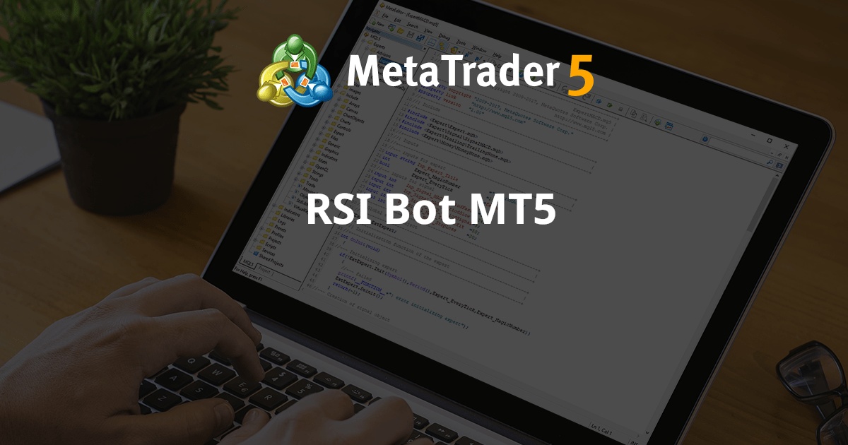 Téléchargement gratuit de l'expert 'RSI Bot MT5' par 'trinm1987' pour MetaTrader 5 dans la base ...