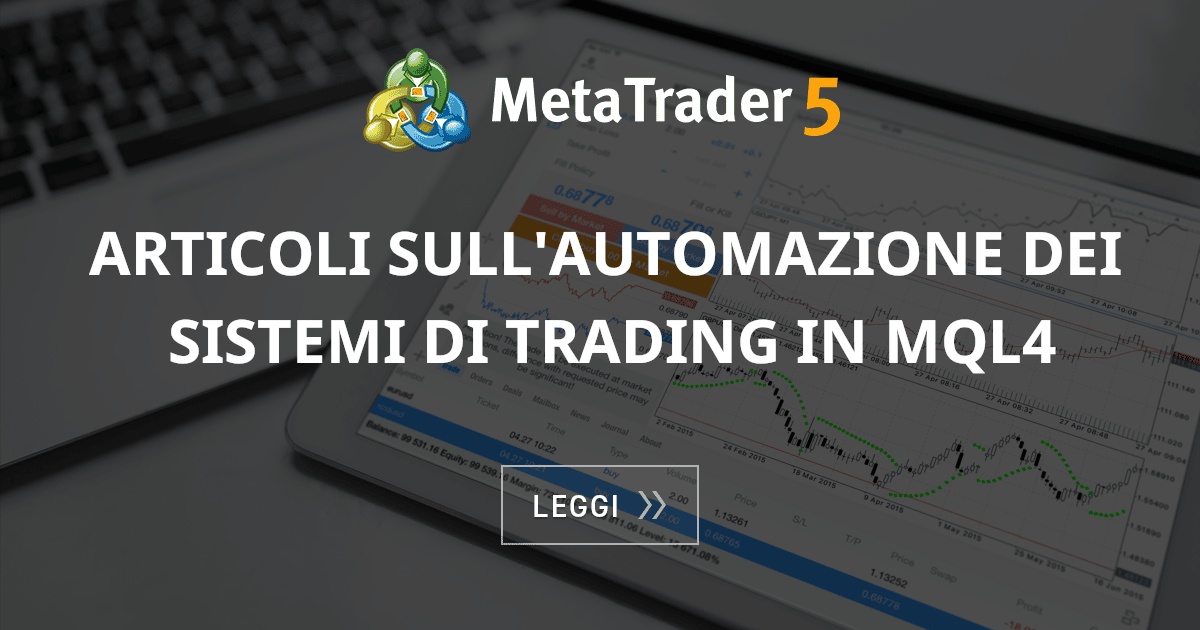 Articoli sul trading algoritmico/automatizzato in MetaTrader 4
