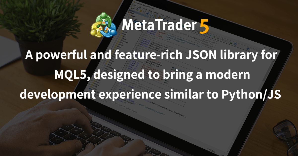 MQL5コードベースの中のMetaTrader 5の「ding9736」によるライブラリ「A powerful and feature-rich JSON library for MQL5 ...