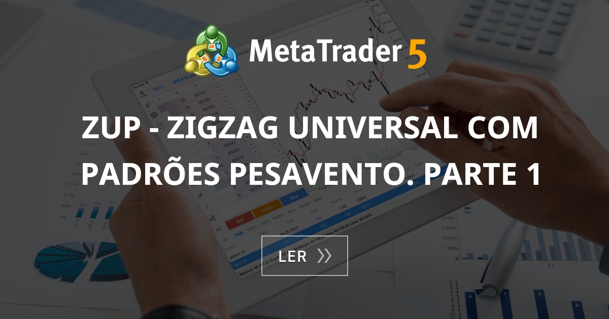 ZUP - ZigZag universal com padrões Pesavento. Parte 1 - Artigos MQL4