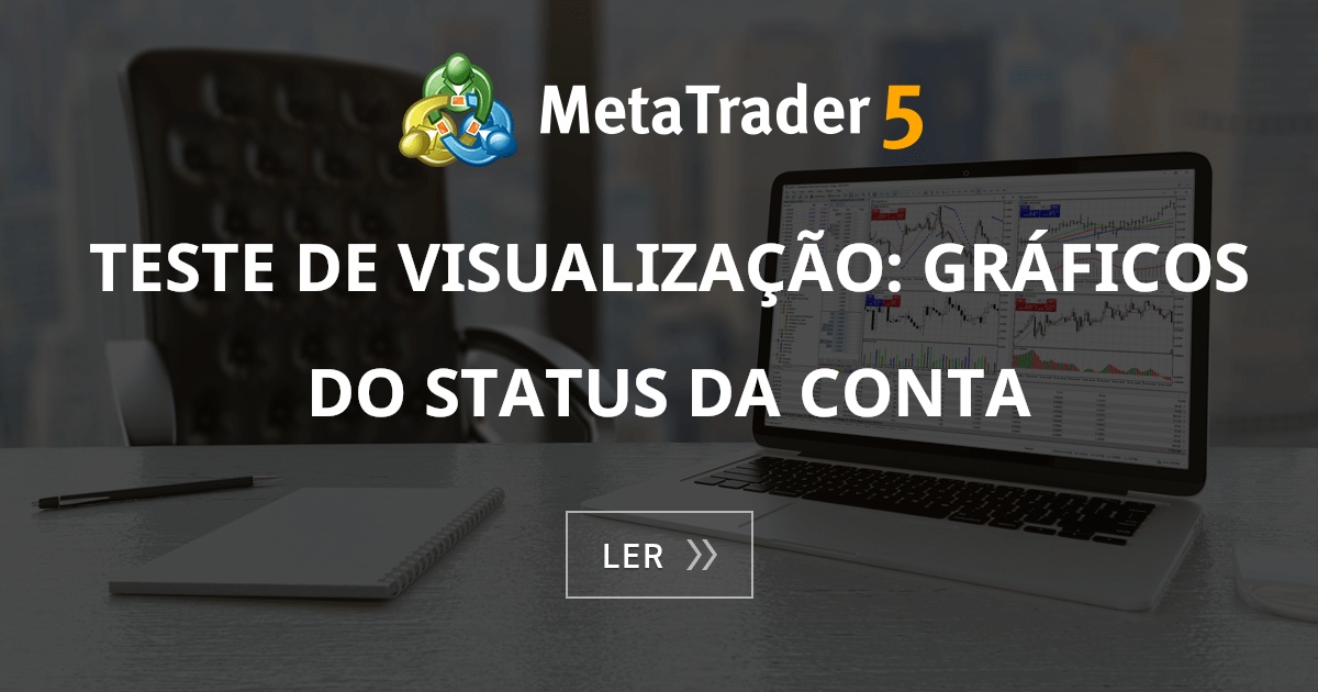 Teste de Visualização: Gráficos do status da conta - Artigos MQL4
