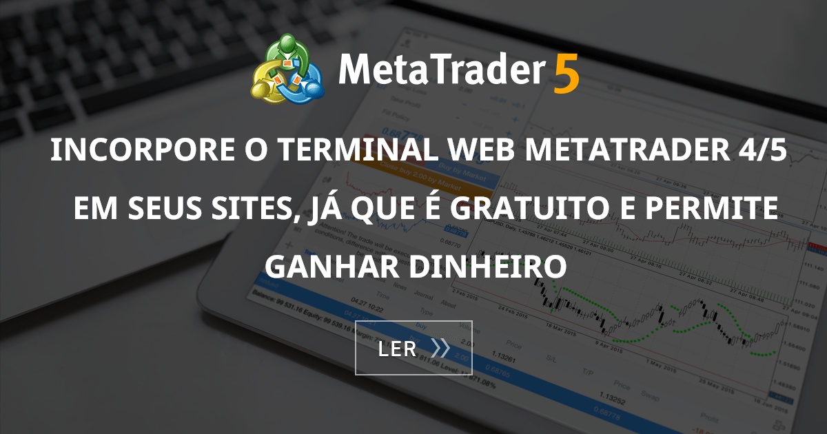 Incorpore o terminal web MetaTrader 4/5 em seus sites, já que é ...