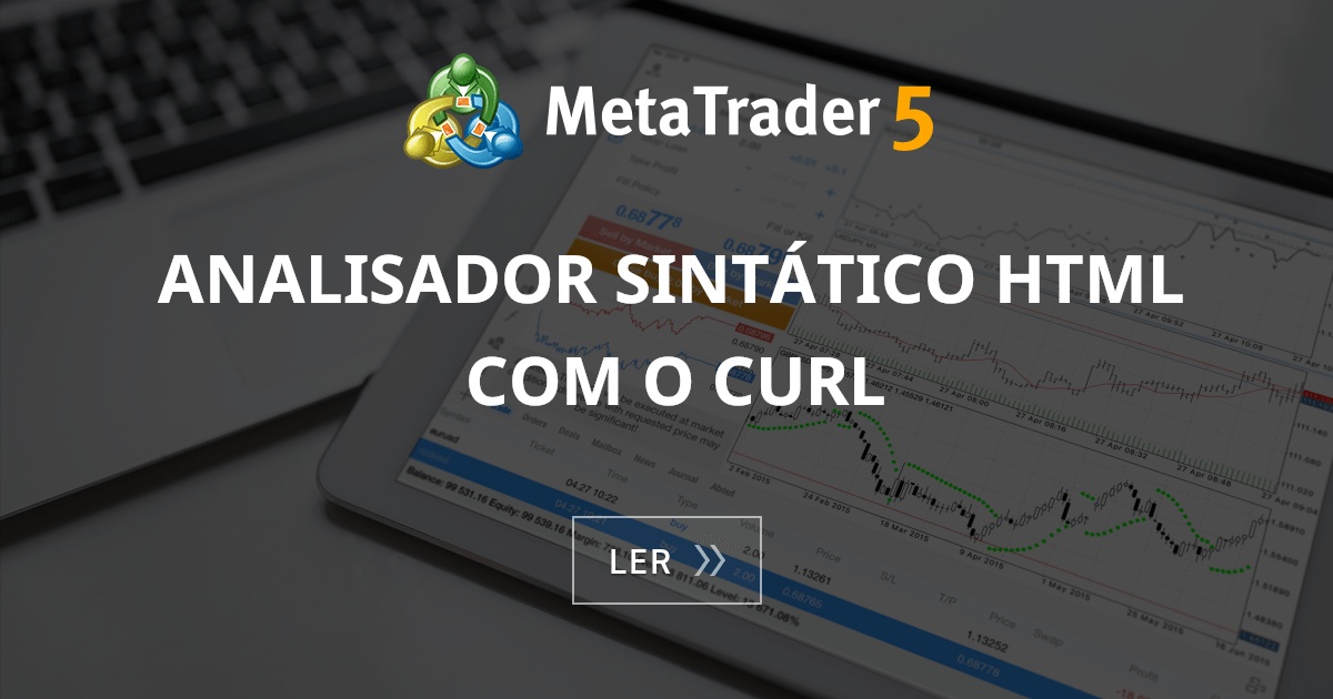 Analisador Sintático HTML com o curl - Artigos MQL5
