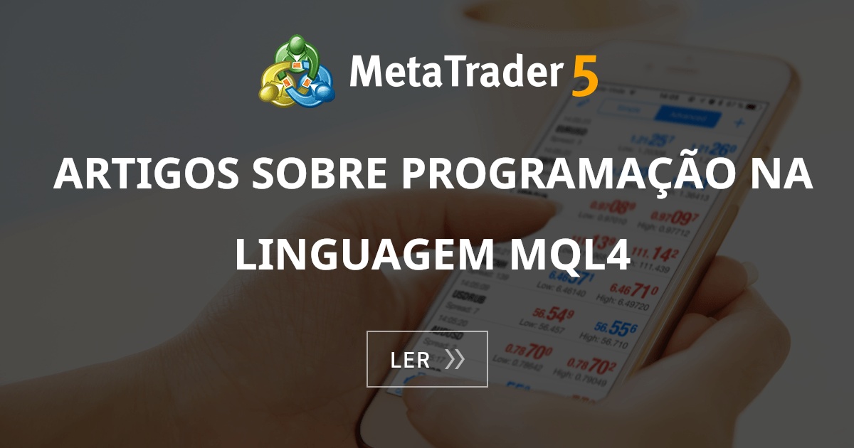 Artigos sobre programação na linguagem MQL4 e negociação automática ...