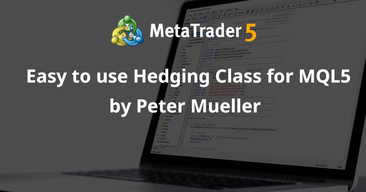 Baixar grátis a biblioteca 'Easy to use Hedging Class for MQL5 by Peter ...