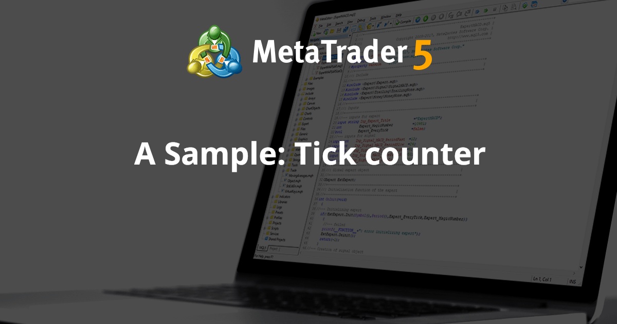 Скачать бесплатно эксперт 'A Sample: Tick counter' от 'Ais' для ...