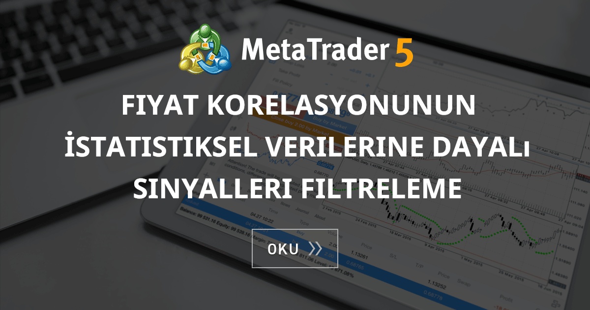 Fiyat Korelasyonunun İstatistiksel Verilerine Dayalı Sinyalleri ...
